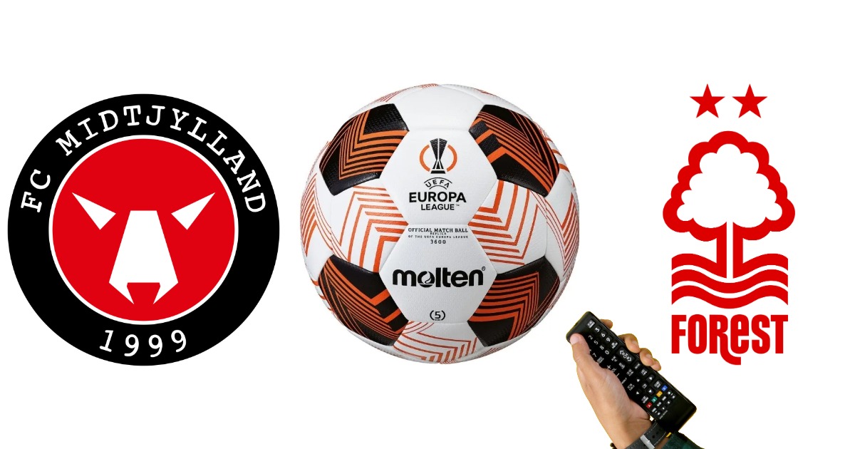FC Midtjylland - Nottingham Forest Europa League - Hvem viser kampen?